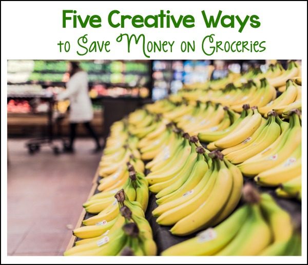 Five Creative Ideas To Save Money On Groceries Five Creative Ideas To Save Money On Groceries